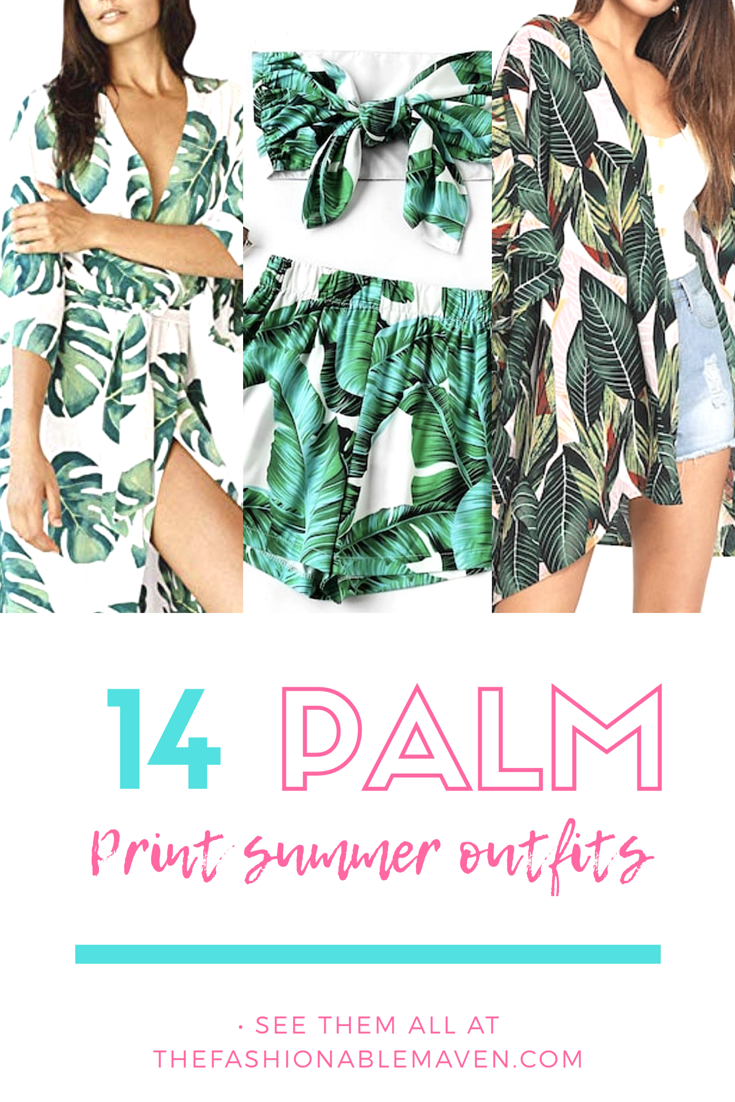 Palm Print Spring and Summer Essentials - The Fashionable Maven